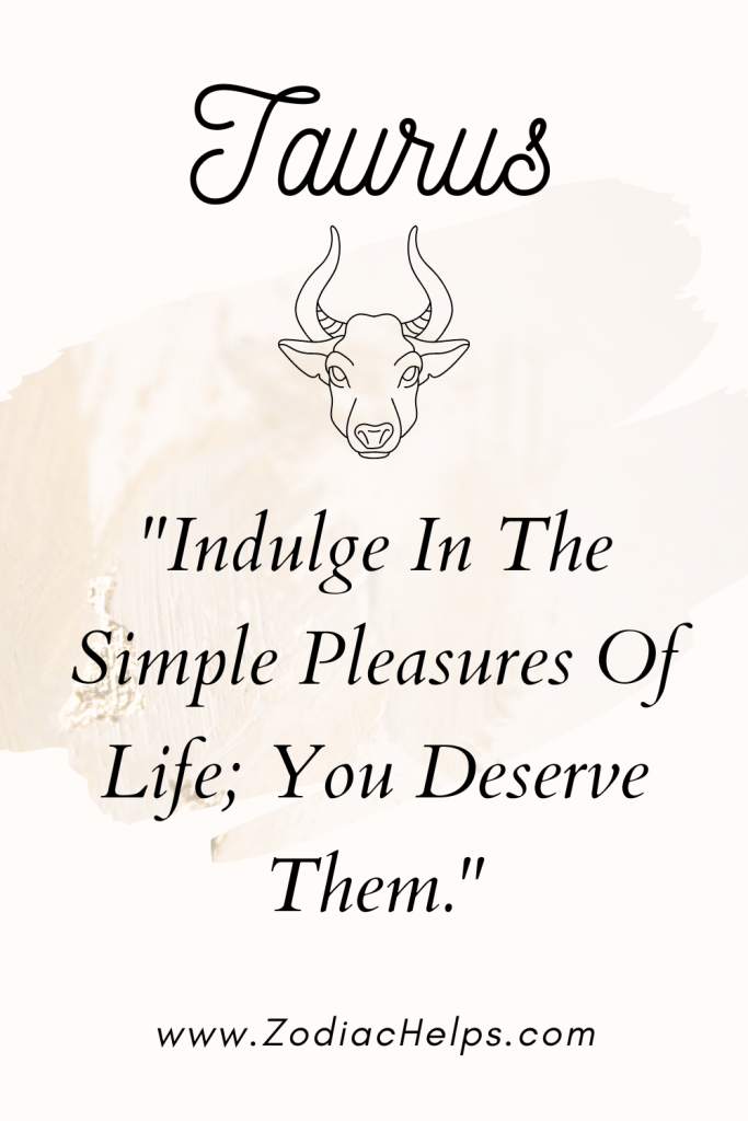 48 Relatable Taurus Quotes And Captions