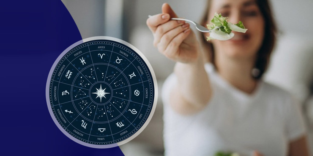 What Diet to Follow According to Your Astrological Sign? | zodiac Signs