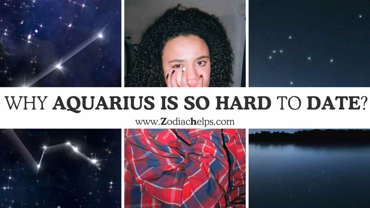 Why Aquarius Is So Hard To Date? | zodiac Signs