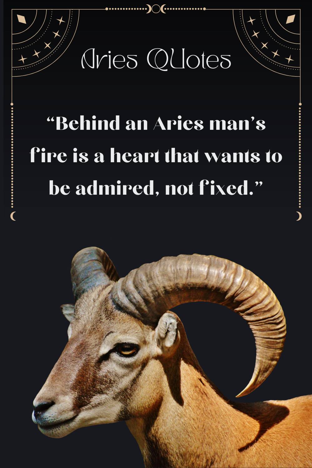 4 Quotes About How to Love an Aries Man’s Secret Heart | Aries