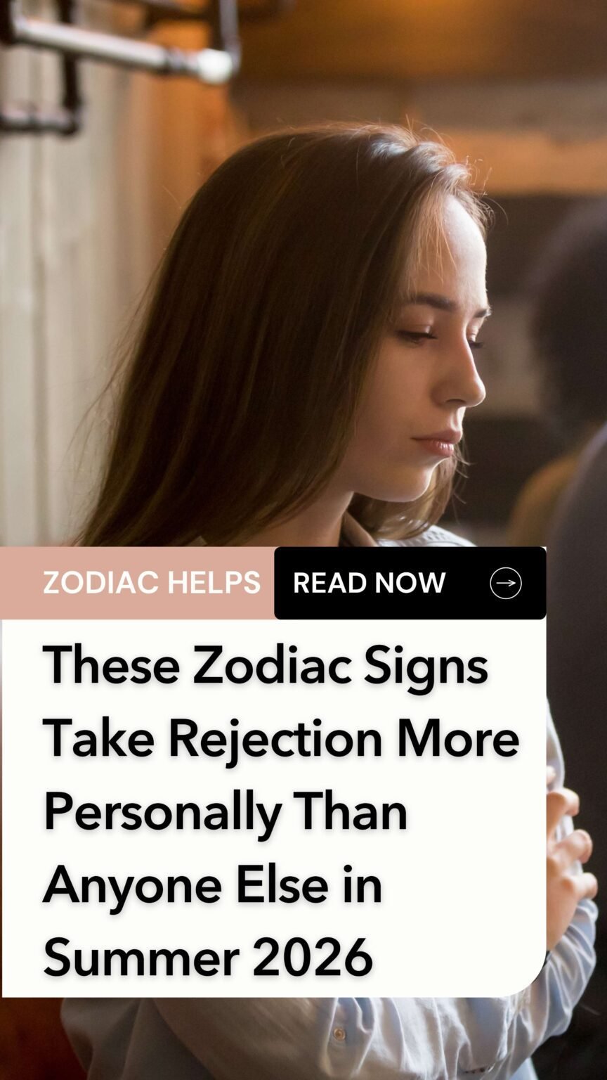 These Zodiac Signs Take Rejection More Personally Than Anyone Else in ...
